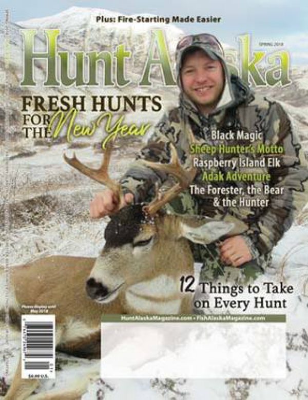 Spring 2018 - Hunt Alaska Magazine